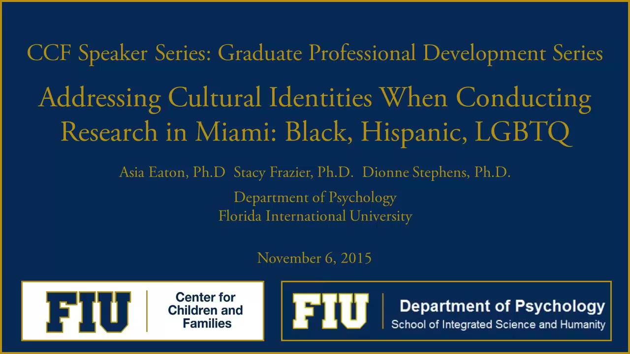 CCF Speaker Series Asia Eaton, Ph.D., Stacy Frazier, Ph.D., Dionne ...