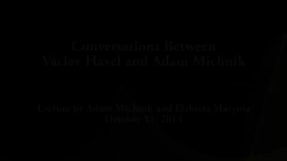 Conversations between Vaclav Havel and Adam Michnik