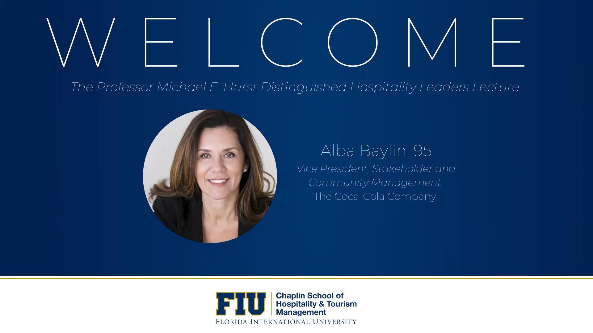 The Professor Michael E. Hurst Distinguished Speaker Series featuring ...